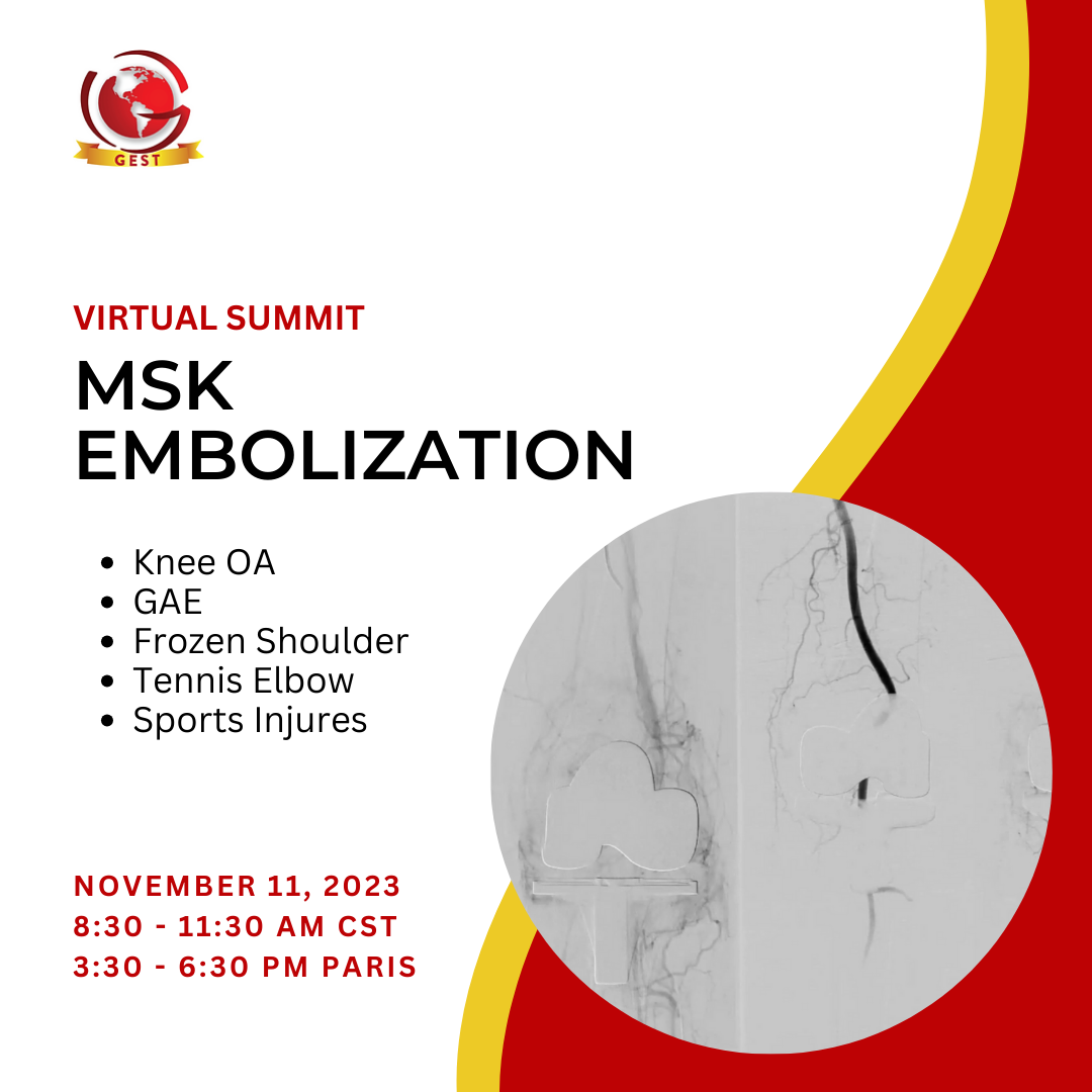 Virtual MSK Embolization Summit – GEST